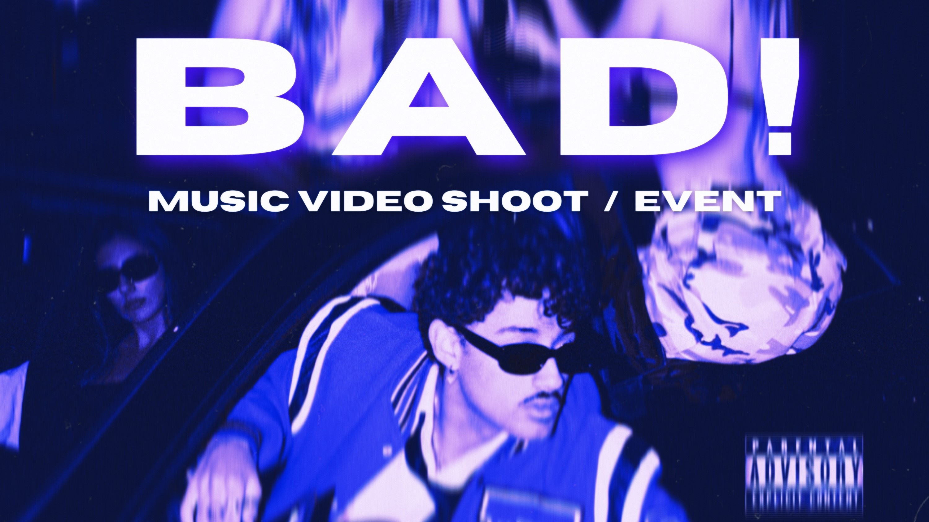 "BAD!" Music Video Shoot & Event - SponsorMyEvent