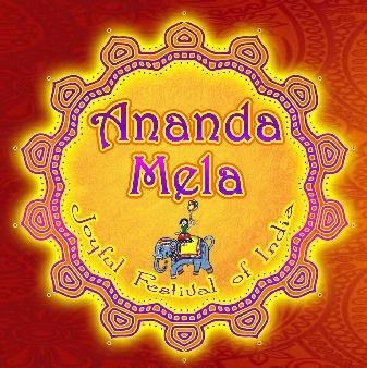 Ananda Mela : Joyful Festival of India - SponsorMyEvent