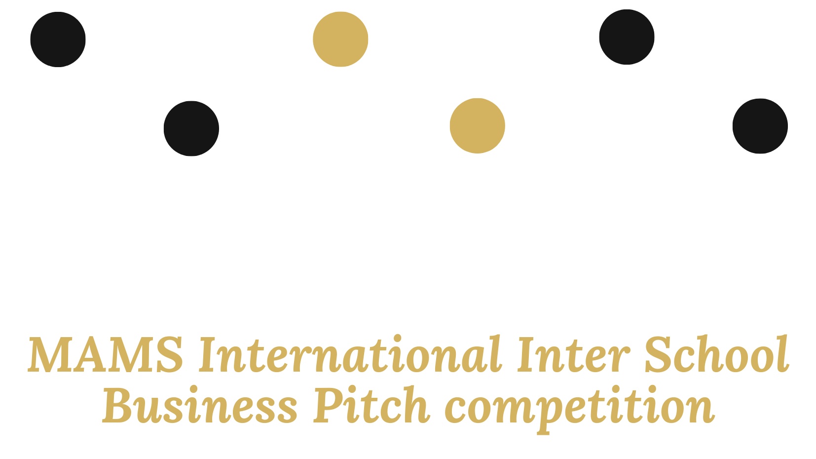 International Inter-School Business Pitch Event - SponsorMyEvent