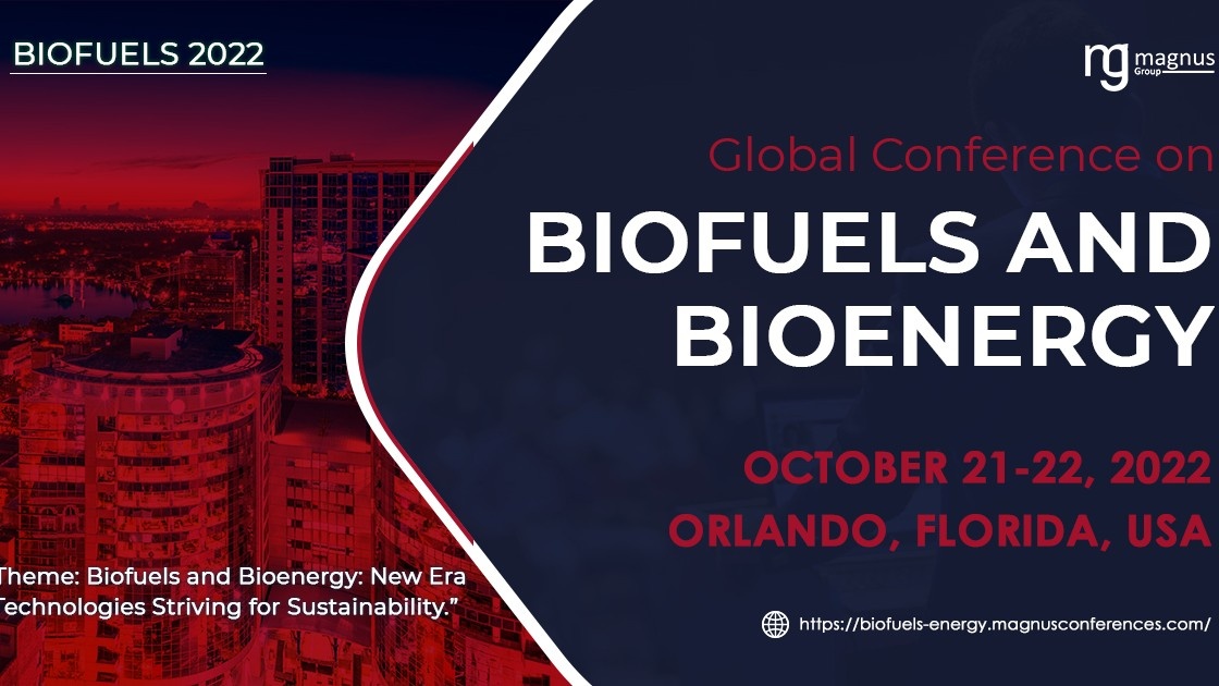 Global Conference on Biofuels and Bioenergy - SponsorMyEvent