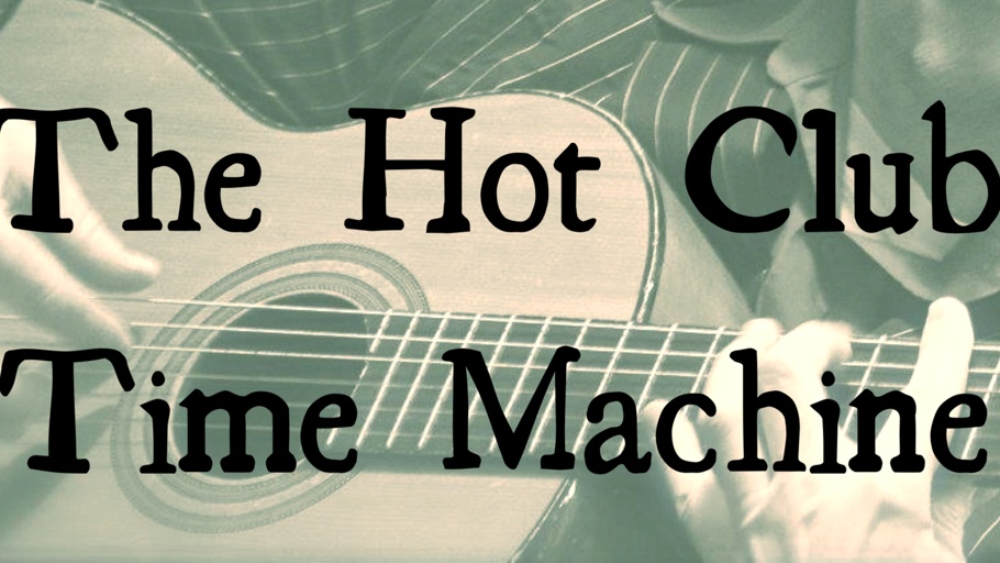 The Hot Club Time Machine at West House - SponsorMyEvent
