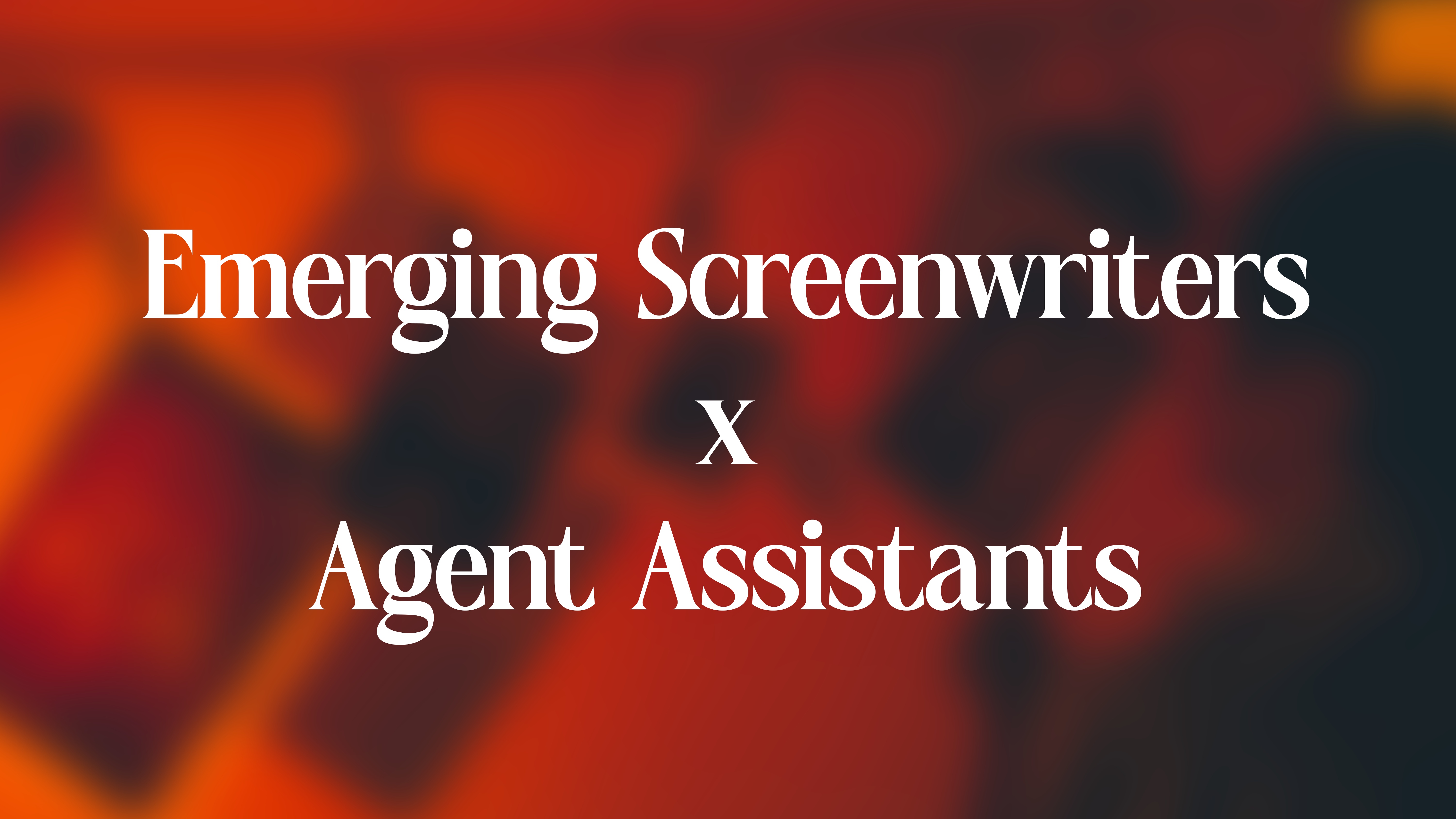 Emerging Screenwriters x Agent Assistants - SponsorMyEvent