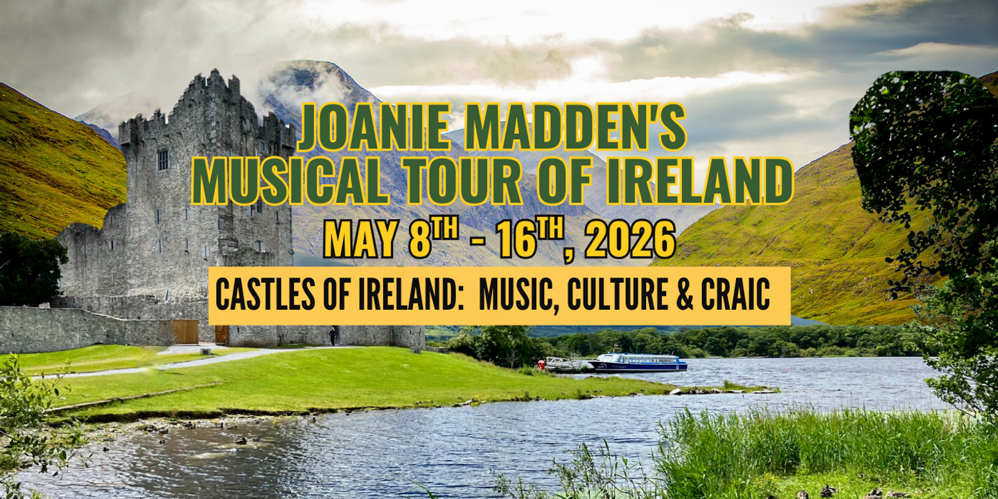 Joanie Madden's Castles of Ireland: Music, Culture & Craic in Ireland