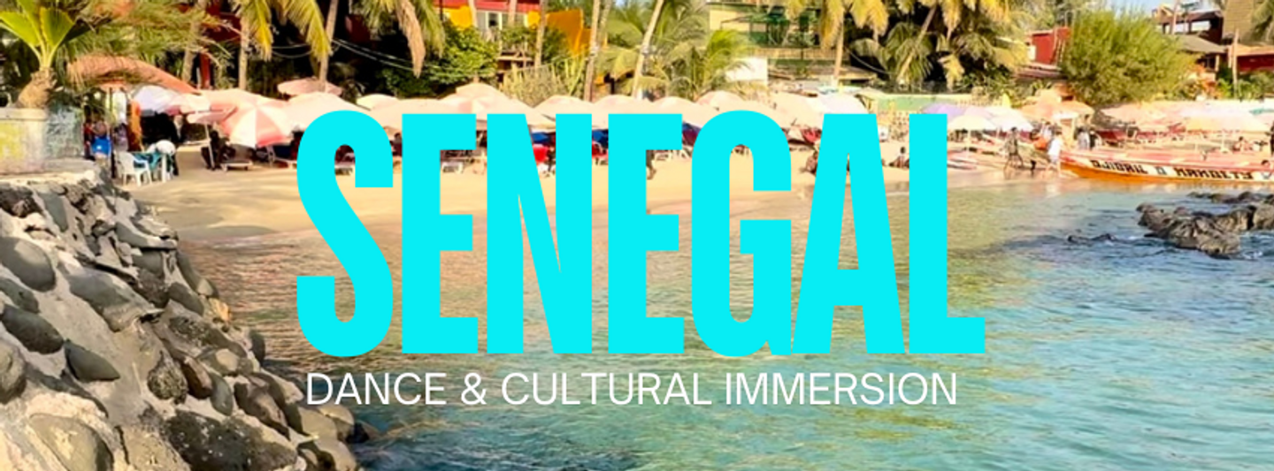 SENEGAL: Dance & Cultural Immersion Experience in Dakar, Senegal