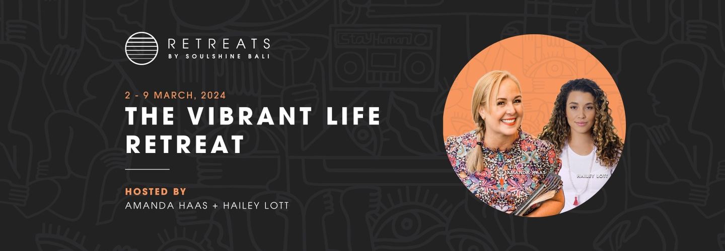 The Vibrant Life Retreat with Amanda Haas and Hailey Lott in Ubud ...
