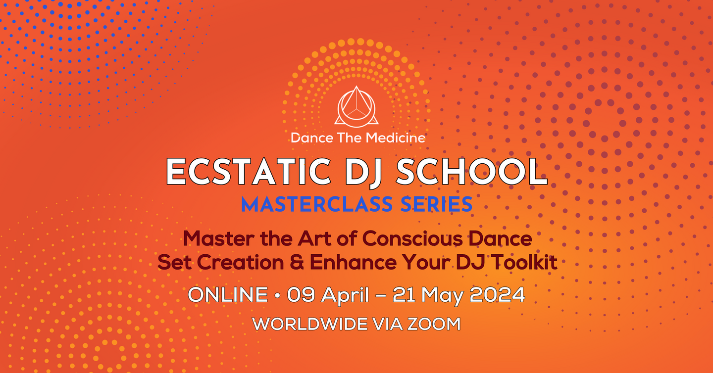 Ecstatic DJ Training 2024 • Masterclass Series • ONLINE in Worldwide ...
