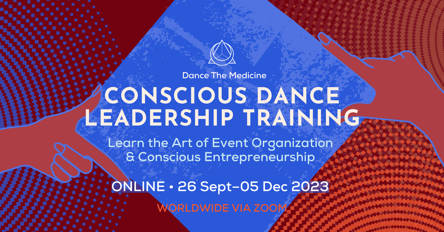 Conscious Dance Leadership Training 2023 • ONLINE in Worldwide via Zoom