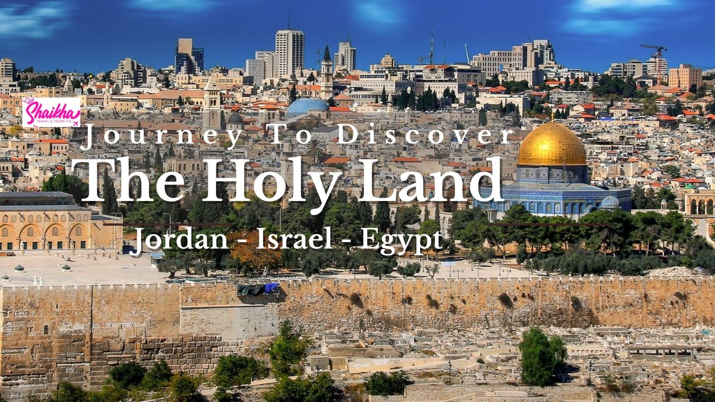 EXPERIENCE HOLY LAND in Jordan - Israel - Egypt