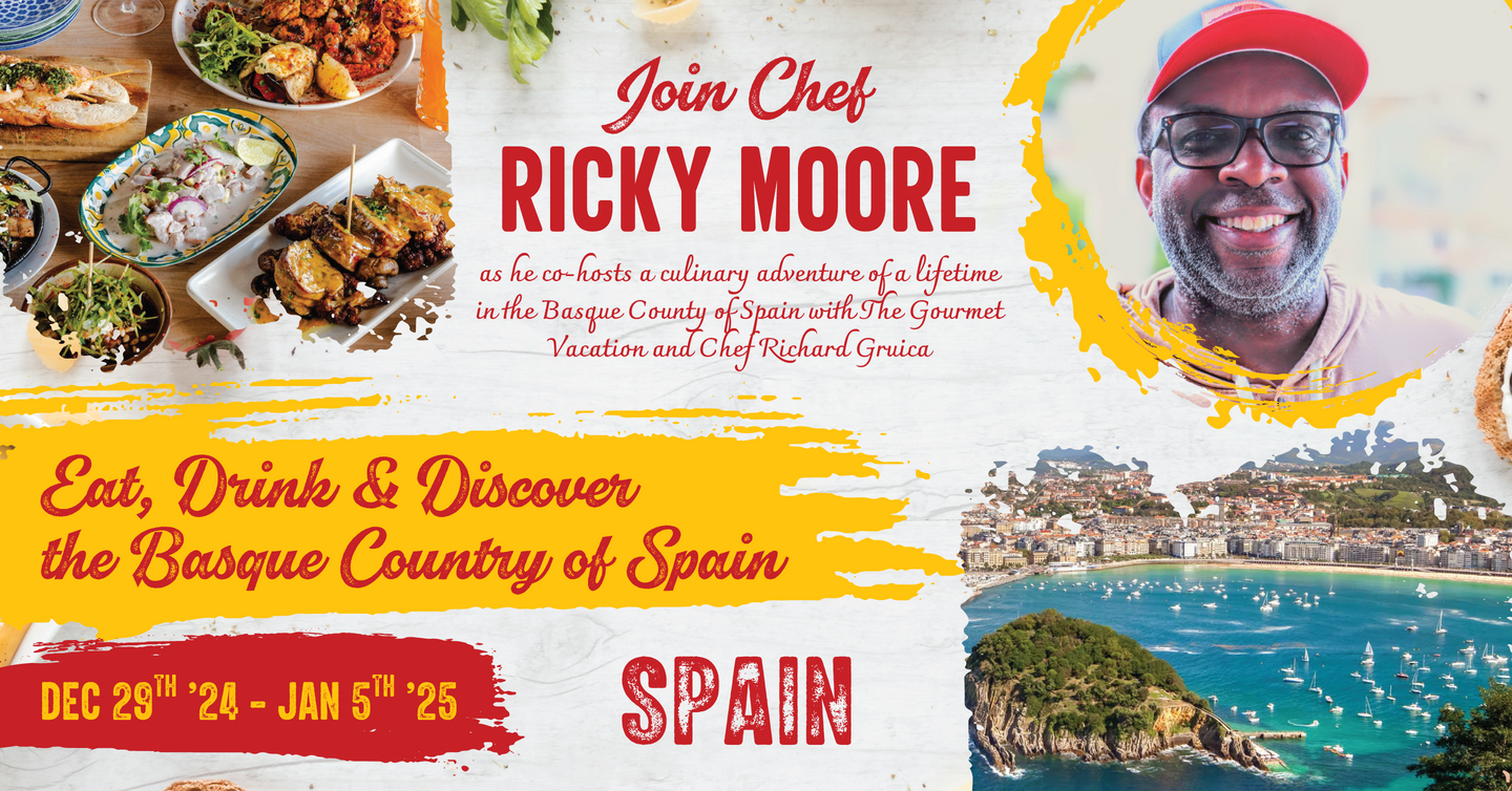 Eat, Drink & Discover the Basque Country of Spain w/ Chef Ricky Moore ...