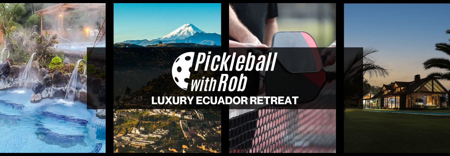 Pickleball with Rob Retreat - 7 Days, 6 Nights in Quito, Ecuador