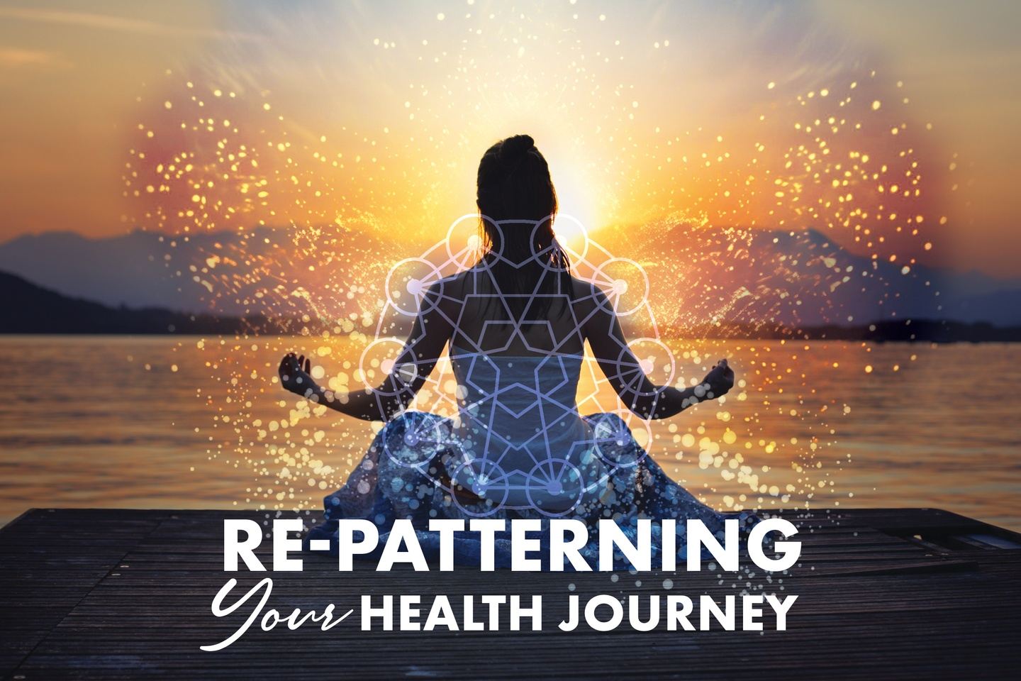 Re-patterning Your Health Journey in Your Health and Wellness