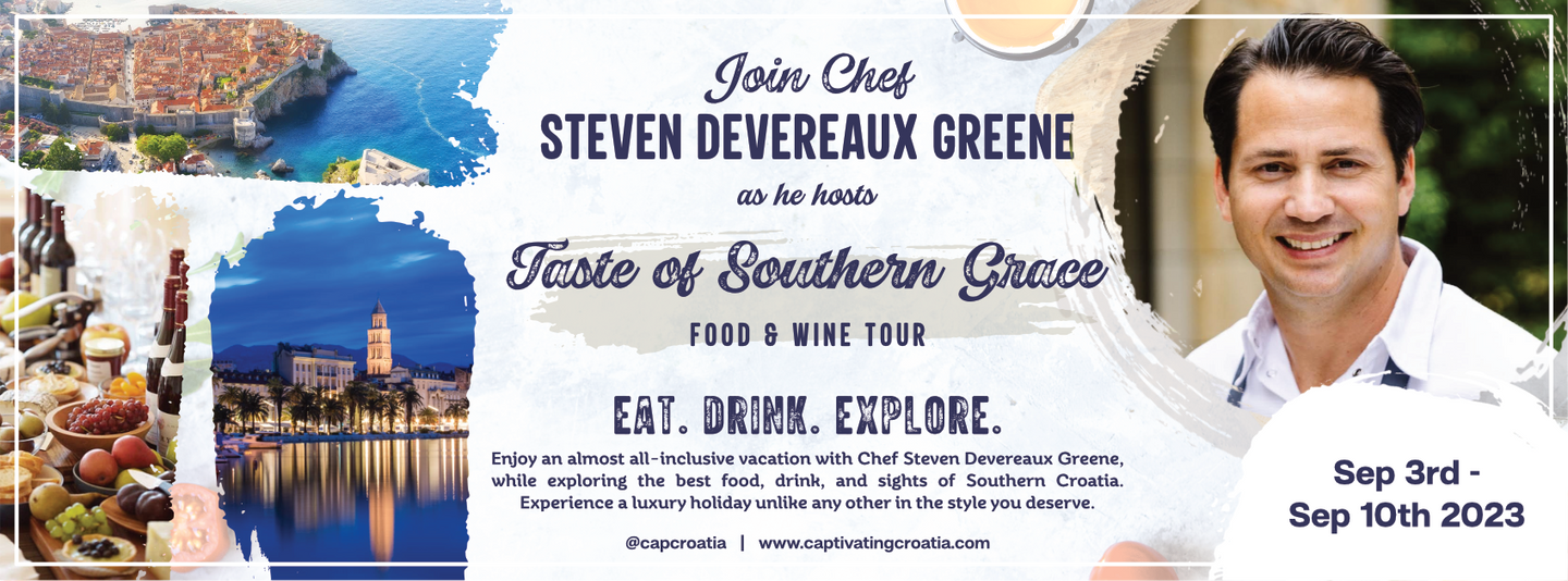 A 'Taste of Southern Grace' Croatia Tour w/ Chef Steven Greene in Croatia
