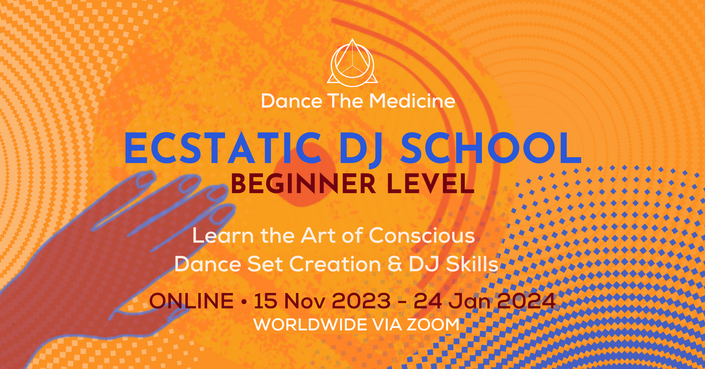 Ecstatic DJ School • Beginner • ONLINE in Worldwide/Online