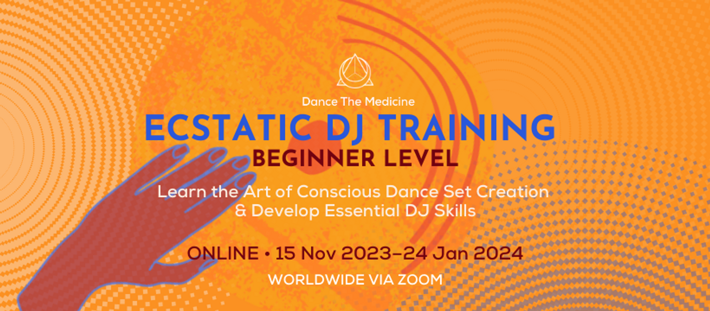 Ecstatic DJ Training 2023 • Beginner • ONLINE in Worldwide via Zoom