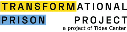 Transformational Prison Project, a project of Tides Center - Idealist