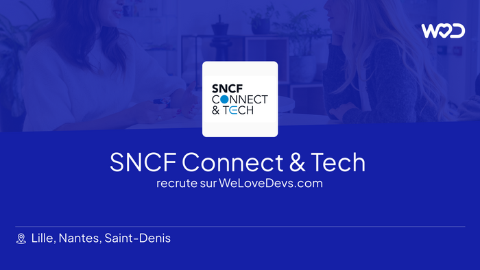 Apply at SNCF Connect & Tech - Latest jobs | WeLoveDevs.com