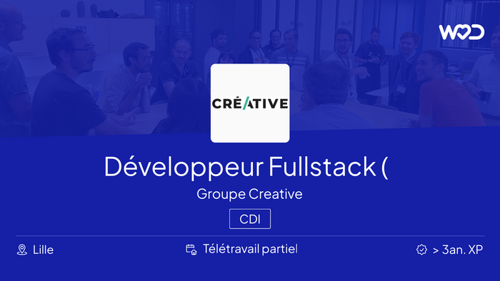 Développeur Fullstack Javascript H F X Groupe Creative It Job