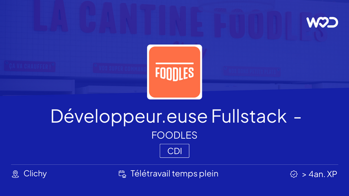 Développeur.euse Fullstack Senior - Team Scale (F/H) - FOODLES - IT job