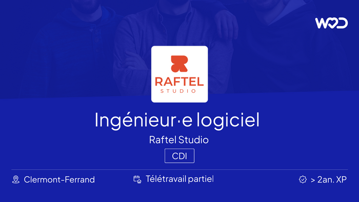 Ingénieur·e logiciel - Raftel Studio - IT job