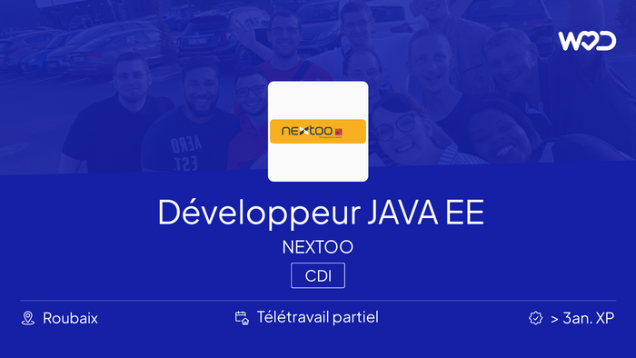 Développeur JAVA EE - NEXTOO - IT job