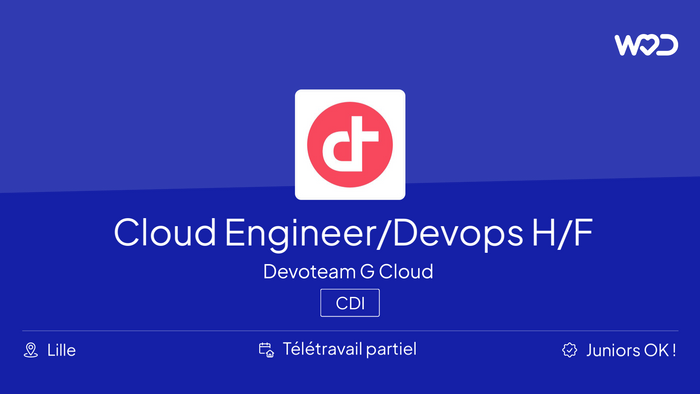 Cloud Engineer/Devops H/F - Devoteam G Cloud - IT job