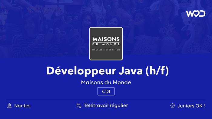 Développeur Java (h/f) - Maisons du Monde - IT job