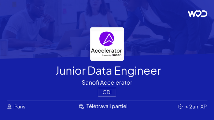 Junior Data Engineer - Sanofi Accelerator - Emploi IT