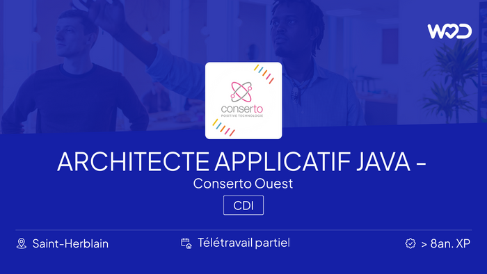 ARCHITECTE APPLICATIF JAVA - (F/H) - CDI - NANTES - Conserto Ouest - IT job