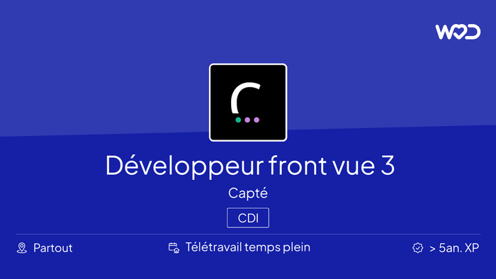 Développeur front vue 3 - Capté - IT job