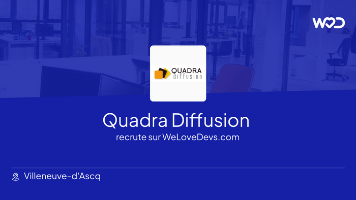 Developer at Quadra Diffusion - jobs and salaries | WeLoveDevs