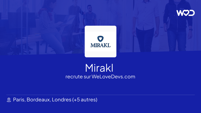 Developer at Mirakl - jobs and salaries | WeLoveDevs