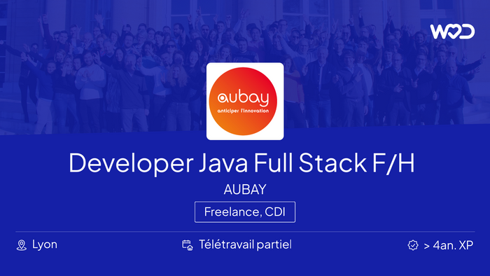 Developer Java Full Stack [LYON] F/H - AUBAY - IT job