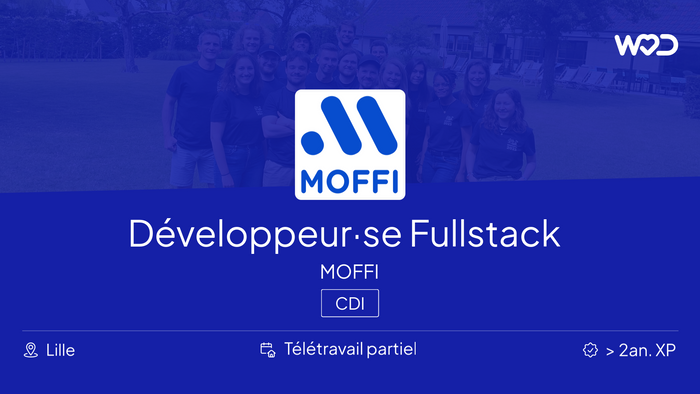 Développeur·se Fullstack - MOFFI - IT job