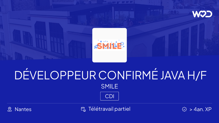 DÉVELOPPEUR CONFIRMÉ JAVA H/F - SMILE - IT job