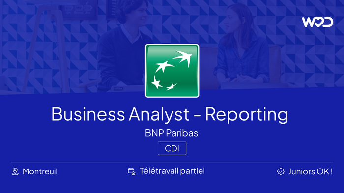 Business Analyst - Reporting Réglementaire - BNP Paribas - Emploi IT