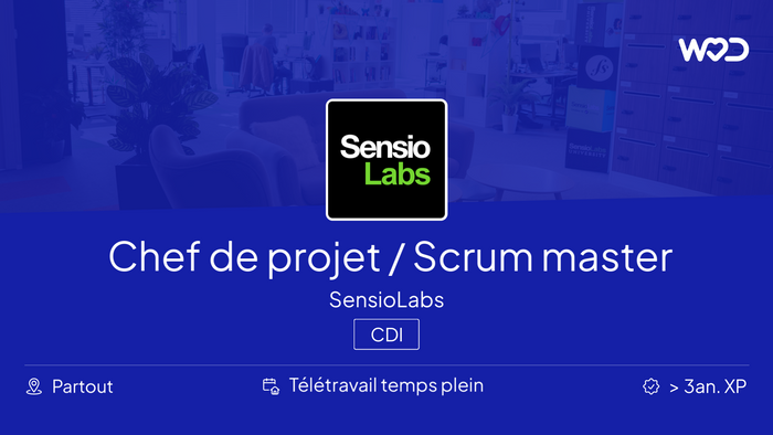 Chef de projet / Scrum master (H/F) - SensioLabs - IT job