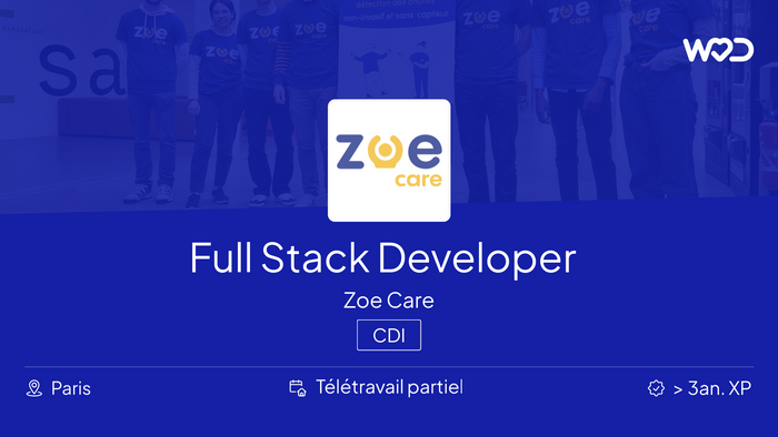 Full Stack Developer - Zoe Care - IT job