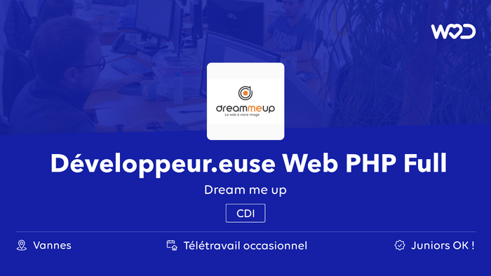 Développeur.euse Web PHP Full Stack H/F - Dream me up - IT job