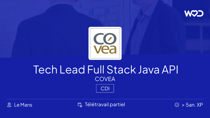 Tech Lead Full Stack Java API Management - F/H - COVEA - IT job