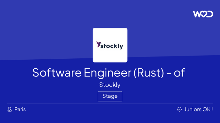 Software Engineer (Rust) - End of studies internship - Paris - Emploi IT