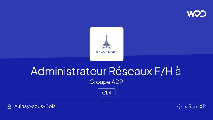Administrateur Réseaux Informatique Industrielle F/H (Basé à Roissy-en ...