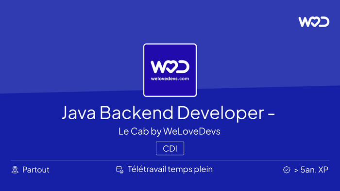 Java Backend Developer - Remote - Le Cab by WeLoveDevs - IT job