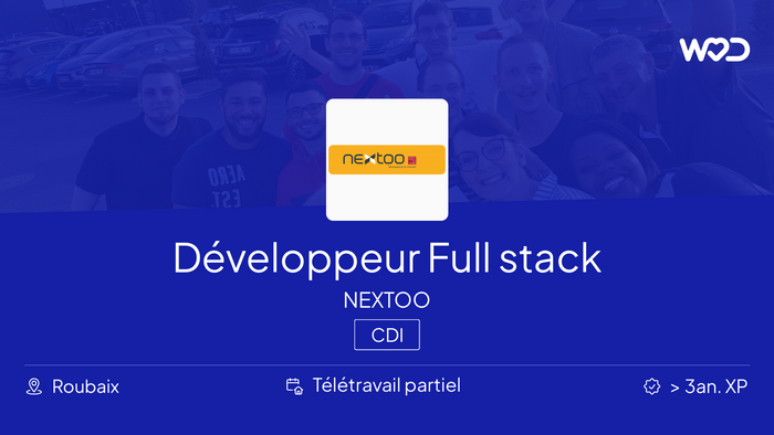 Développeur Full stack - NEXTOO - Emploi IT