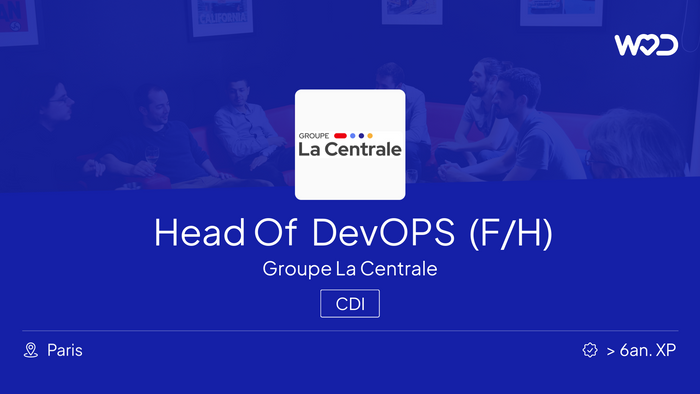Head Of DevOPS (F/H) - Groupe La Centrale - IT job