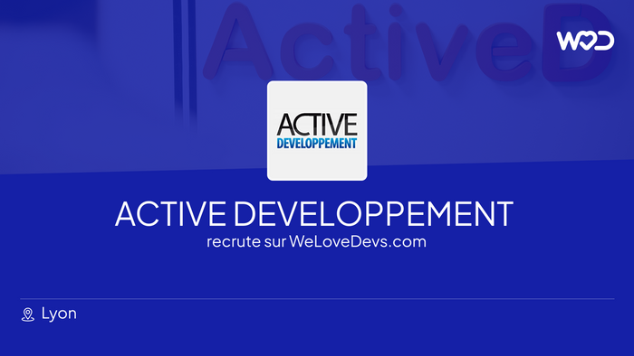 Developer at ACTIVE DEVELOPPEMENT - jobs and salaries | WeLoveDevs