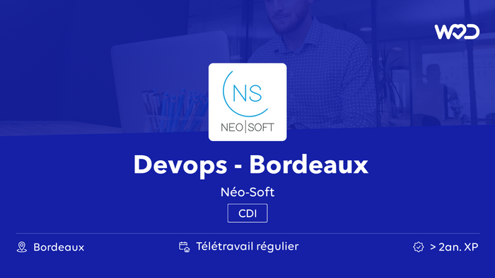 Devops - Bordeaux - Néosoft - IT job