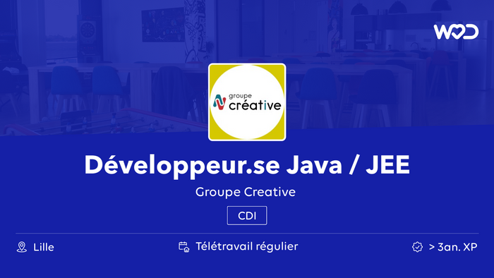 Développeur.se Java / JEE - Groupe Creative - IT job