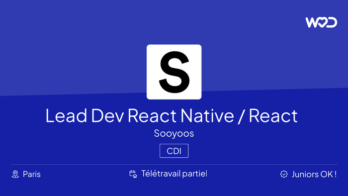 Lead Dev React Native / React JS - Sooyoos - IT job